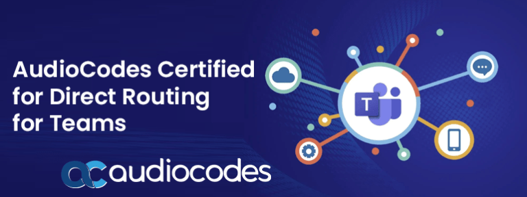 AudioCodes Certified for Direct Routing for Microsoft Teams - TECHOM ...