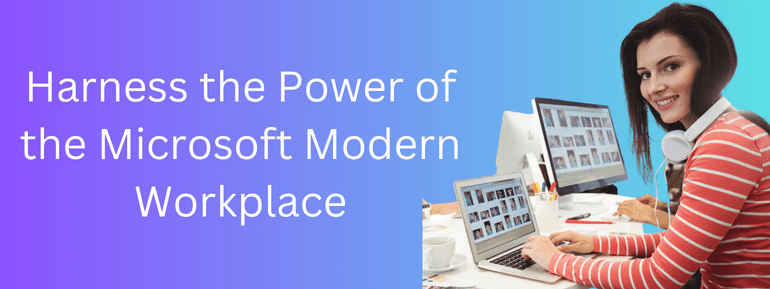 Mastering the Microsoft Modern Workplace: Empowering Productivity and ...