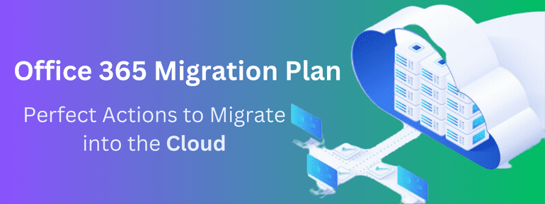 Office 365 Email Migration Plan - A Successful Implementation