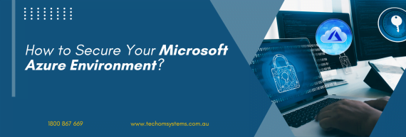 How To Secure Your Microsoft Azure Environment?