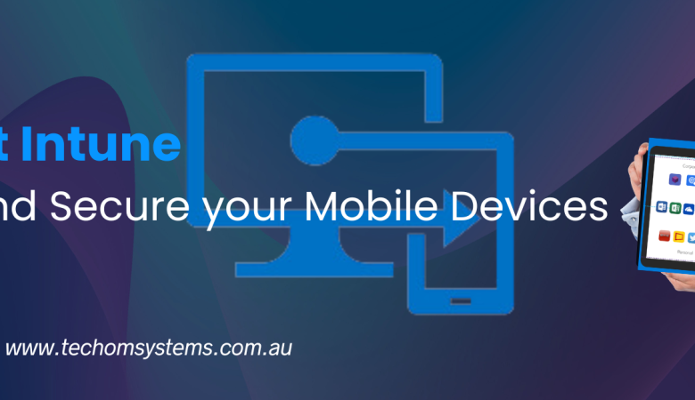 Microsoft Intune Archives - TECHOM Systems