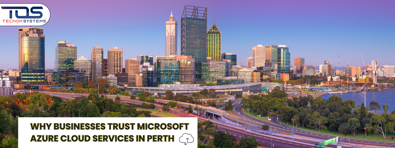 Why Businesses Trust Microsoft Azure Cloud Services in Perth