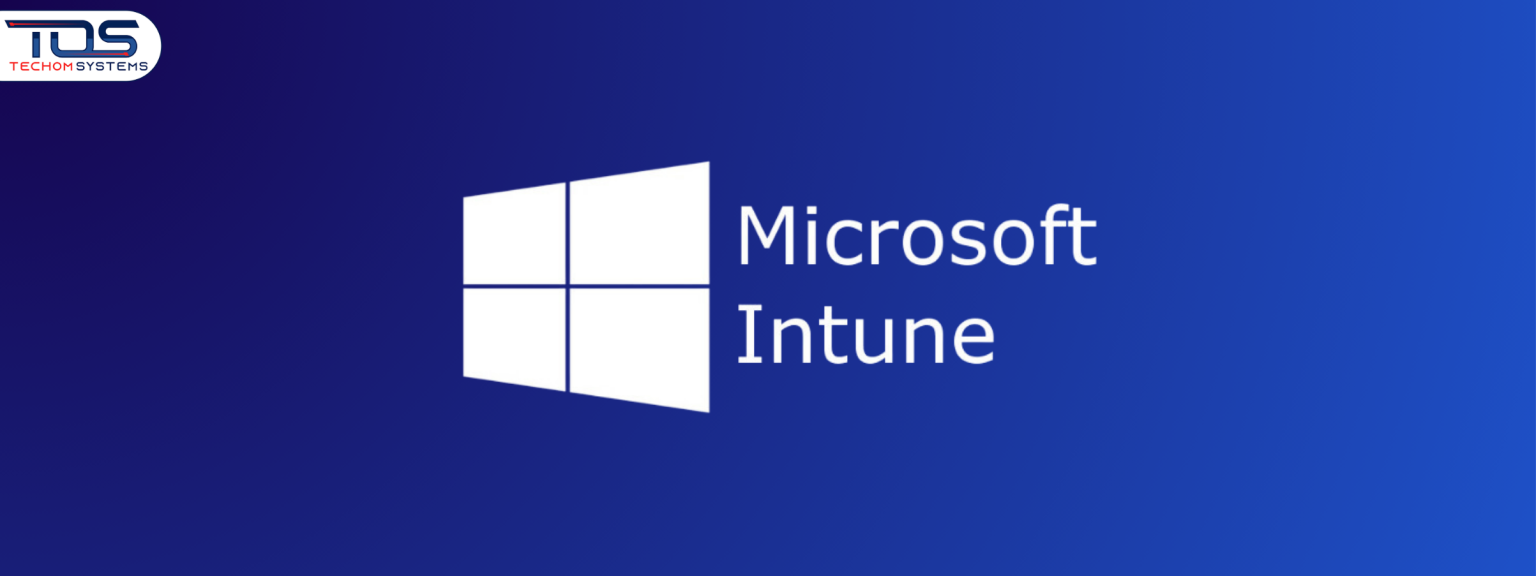The Ultimate Guide To Microsoft Intune Setup For Remote Teams